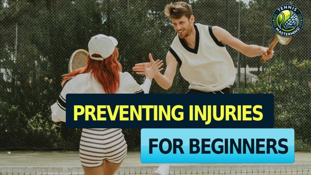 Safe Tennis Start: Preventing Injuries for Beginners